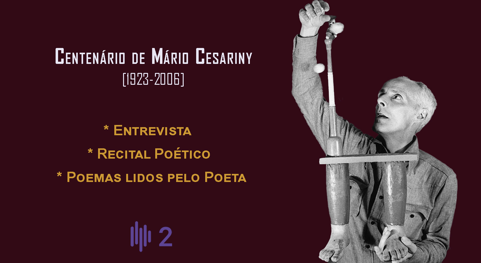 Especial | Centenário Mário Cesariny | 9 Agosto | RTP Antena 2