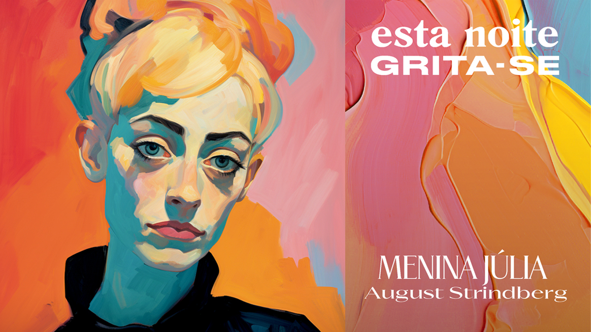 Teatro | Menina Júlia, de August Strindberg | 23 janeiro | 19h00 | Antena 2 - RTP