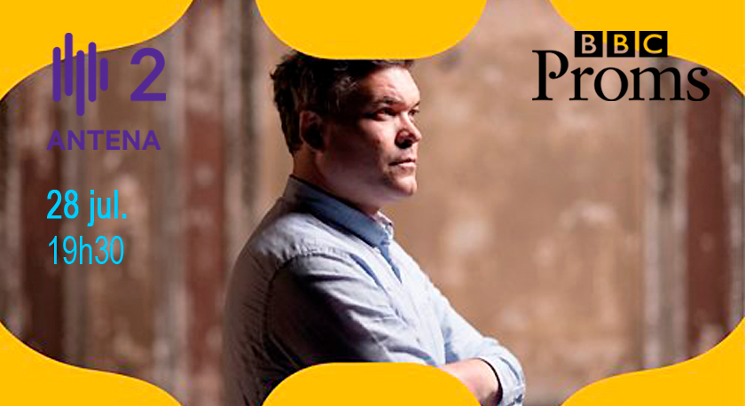 Proms II | 28 Julho | 19h30 | Antena 2 - RTP